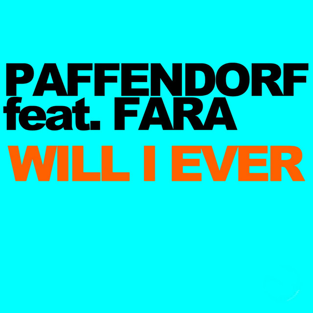 Will I Ever - Single by Paffendorf | Spotify