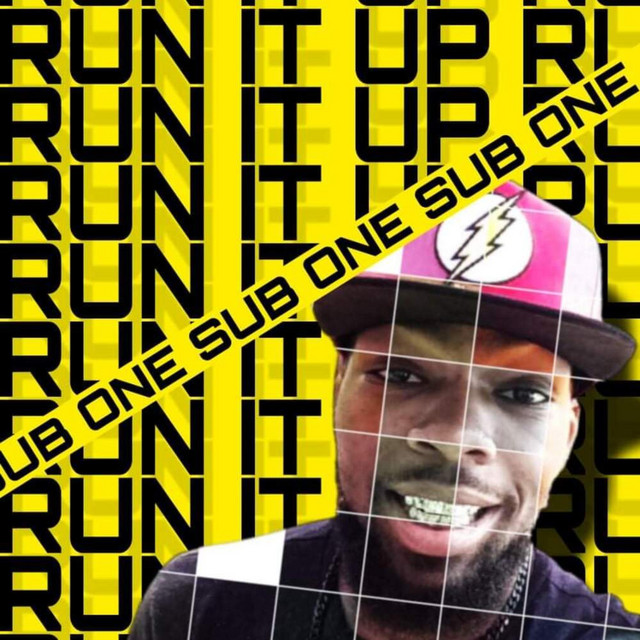 Run It Up - Single by Sub One | Spotify
