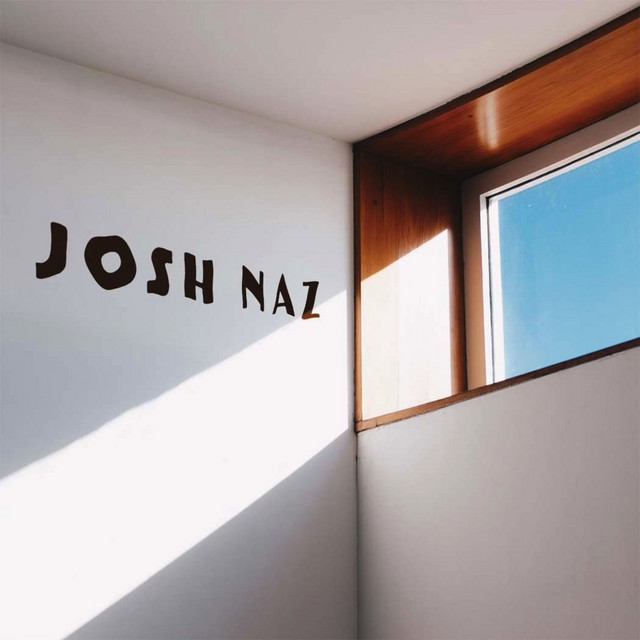 Josh Naz - Album by JOSH NAZ | Spotify