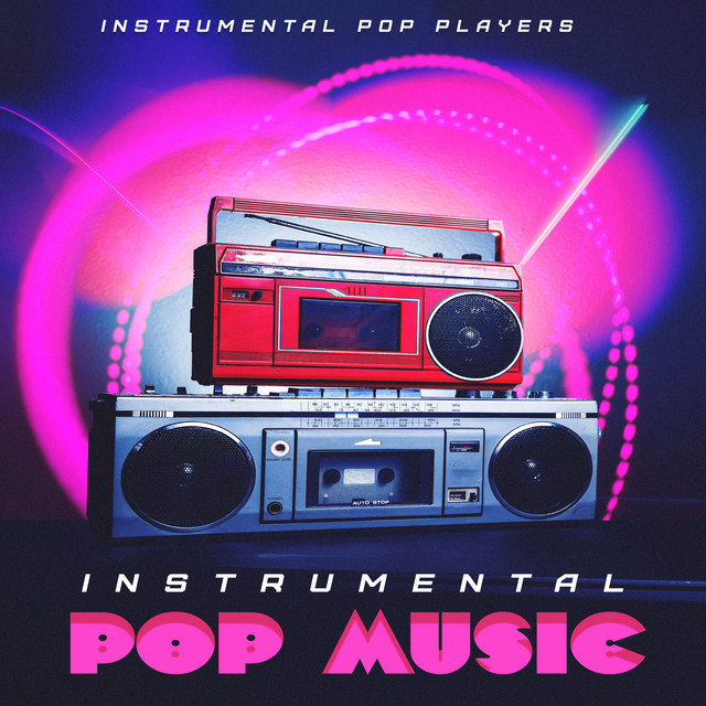 Instrumental Pop Music - Album by Instrumental Pop Players | Spotify