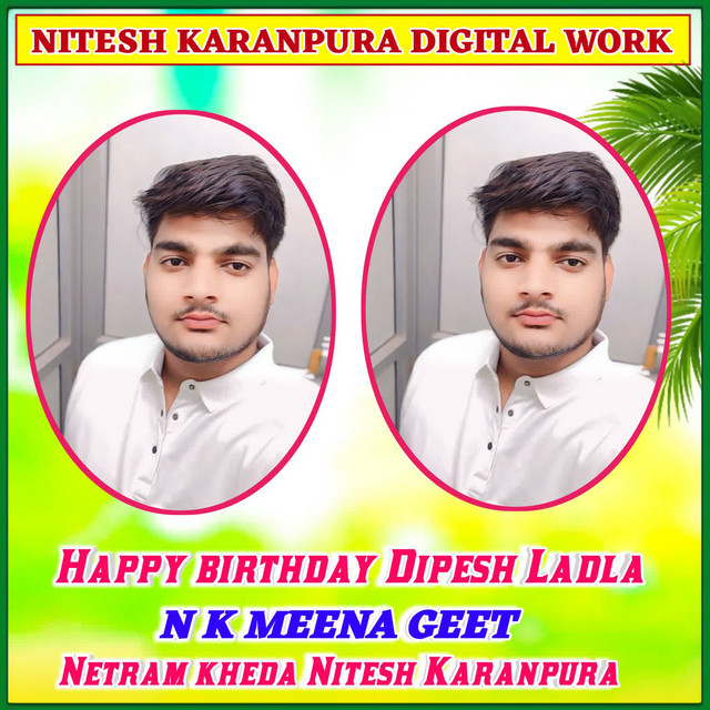Happy birthday Dipesh Ladla - Single by Netram kheda | Spotify