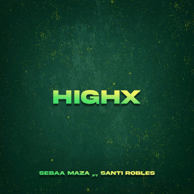 Highx - Single by Santi Robles | Spotify