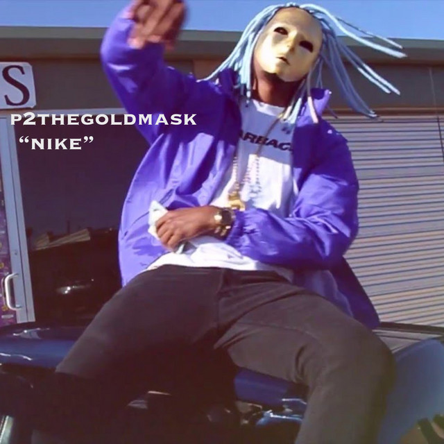 Nike - Single by P2thegoldmask | Spotify