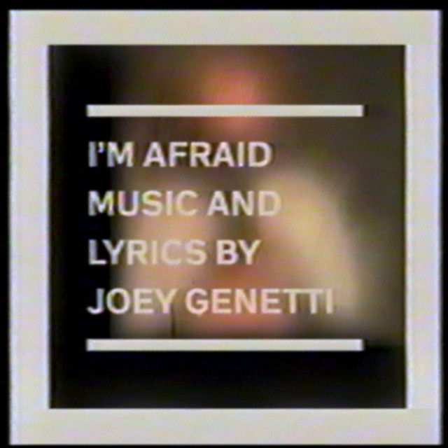 I'm Afraid - Single by Joey Genetti | Spotify