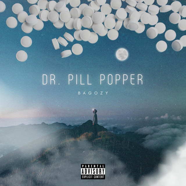 Dr. Pill Popper - Single by Bagozy | Spotify