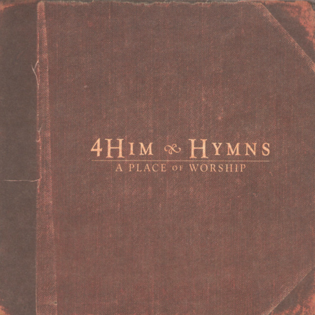 Hymns: A Place Of Worship – Álbum de 4Him | Spotify