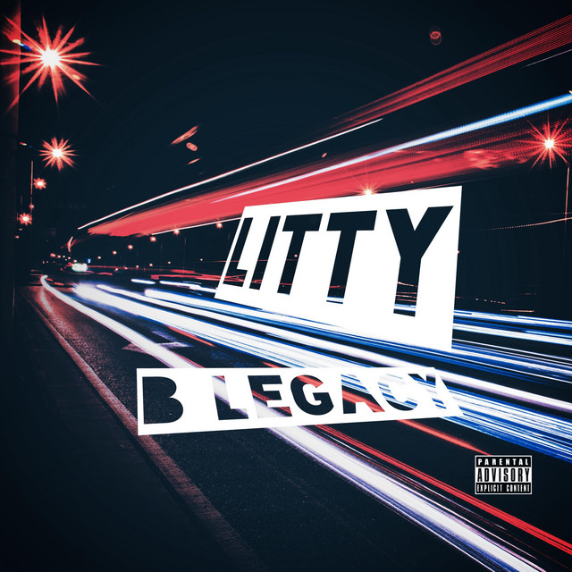 Litty - Single by B Legacy | Spotify