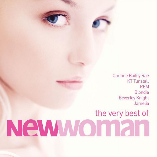 The Very Best Of New Woman - Compilation by Various Artists | Spotify