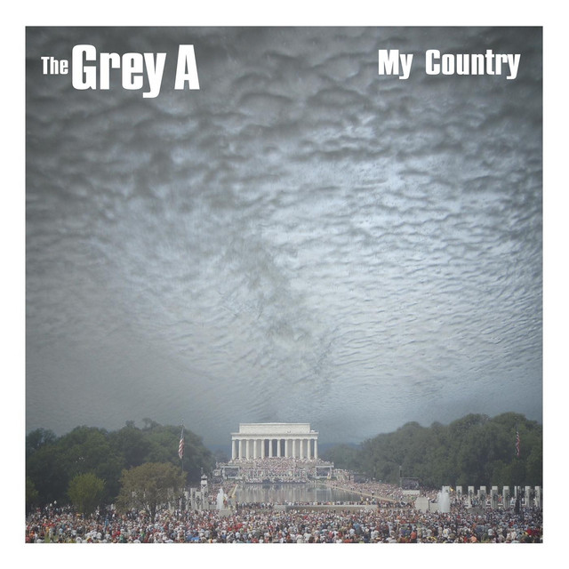 My Country - Album by The Grey A | Spotify