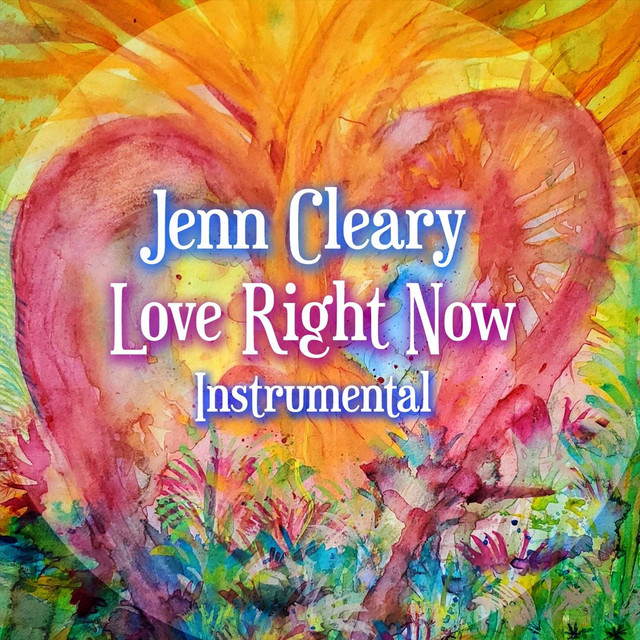Love Right Now (Instrumental) - Single by Jenn Cleary | Spotify