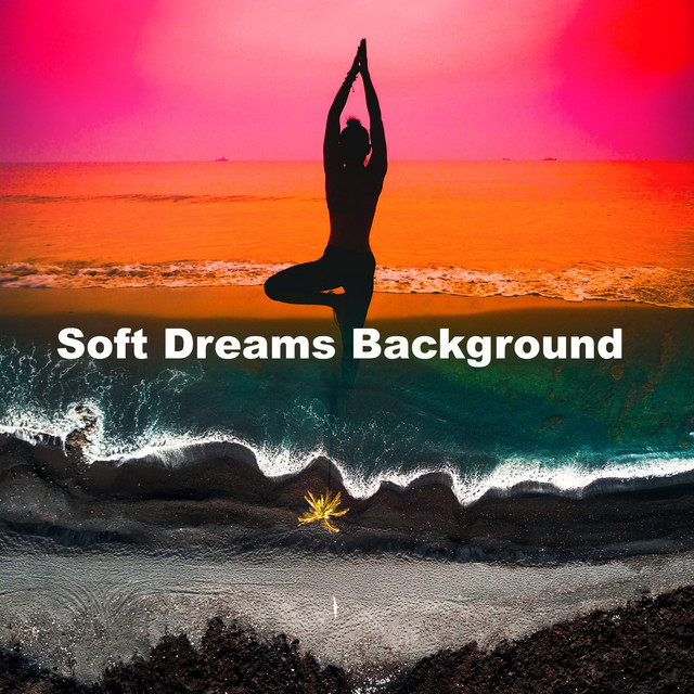 Soft Dreams Background - Album by Sleep Music Dreams | Spotify
