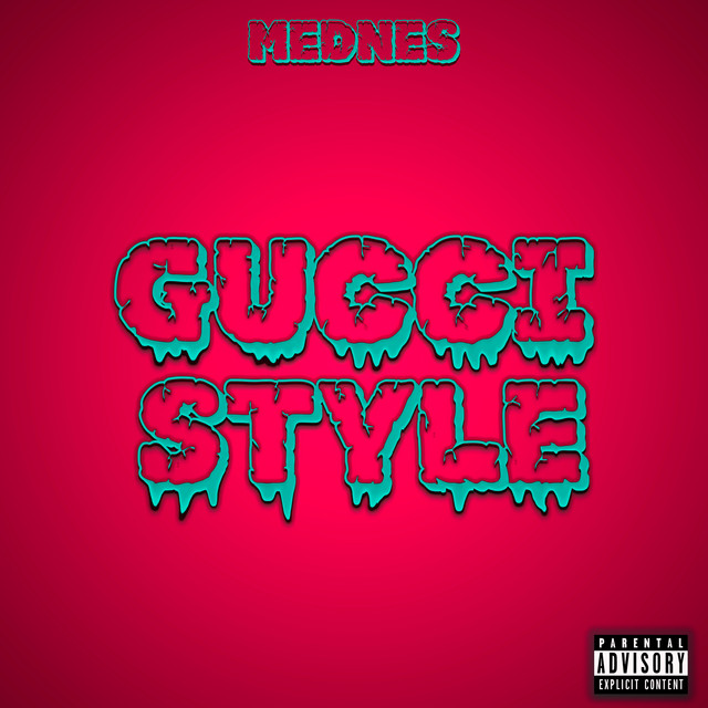 Gucci Style - Single by Mednes | Spotify