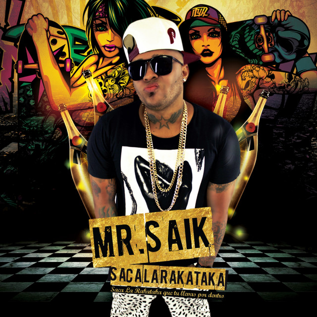 Saca la Rakataka - Single by Mr. Saik | Spotify