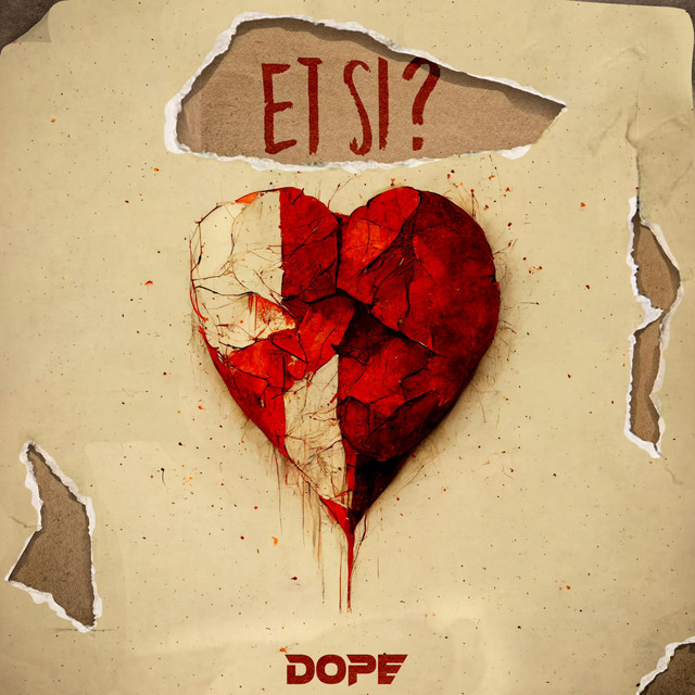 Et si? - Single by Dope | Spotify