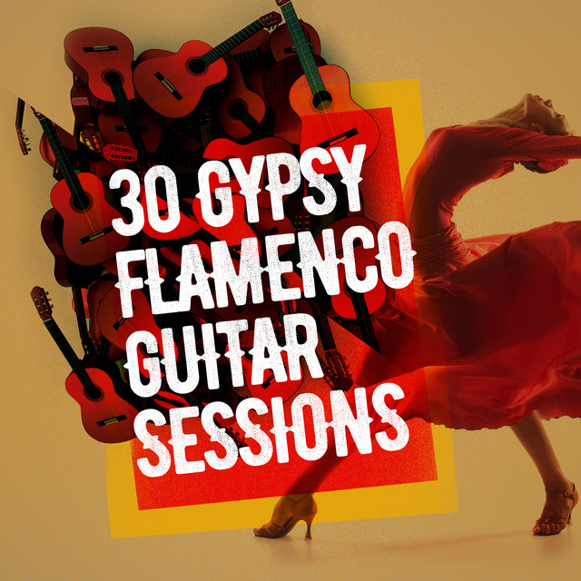 30Gypsy Flamenco Guitar Sessions - Album by Gypsy Flamenco Masters ...