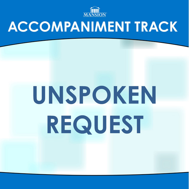 Unspoken Request (Made Popular by the Mckameys) [Accompaniment Track ...