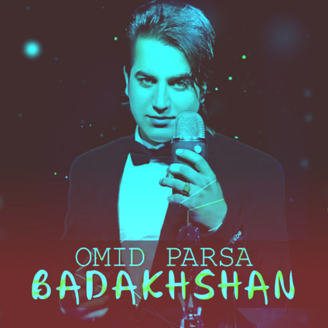 Omid Parsa (Badakhshan) - Single by Viva Afghanistan | Spotify