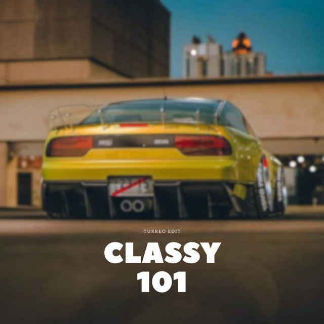 Classy 101 TURREO (Remix) - Single by Lautaro DDJ | Spotify
