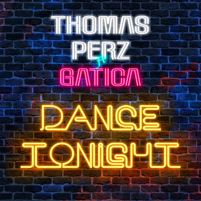 Dance Tonight - EP by Thomas Perz | Spotify