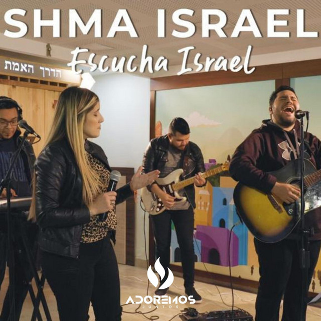 Shma Israel (Escucha oh Israel) - Single by Adoremos Juntos | Spotify
