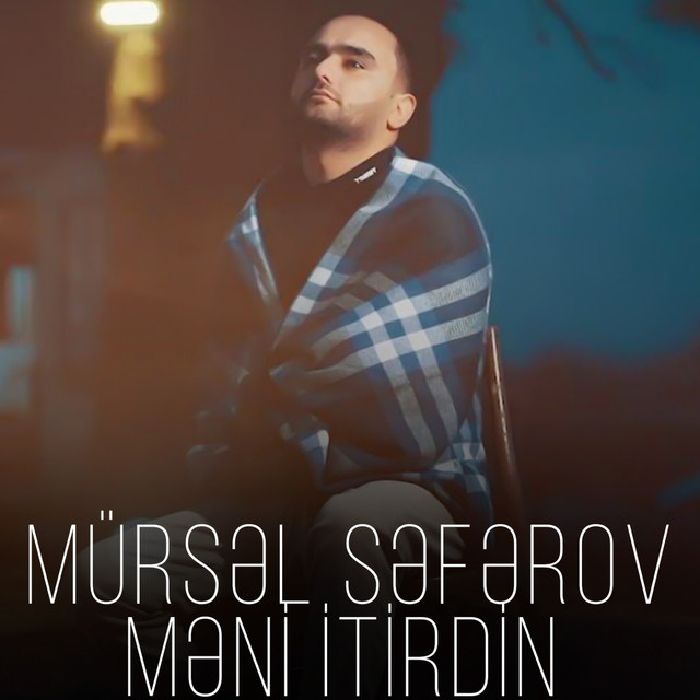 Məni İtirdin - EP by Mursel Seferov | Spotify
