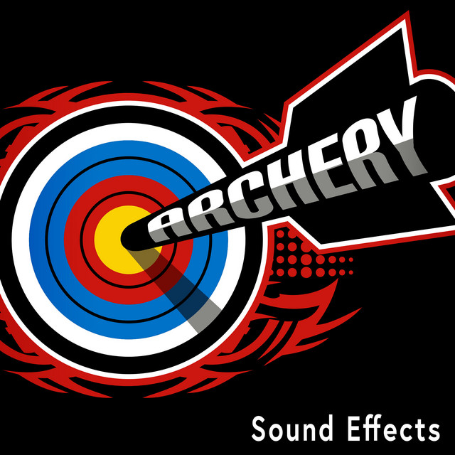 Archery Sound Effects - Album by Sound Ideas | Spotify