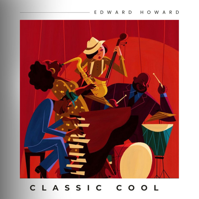 Classic Cool - Single by Edward Howard | Spotify
