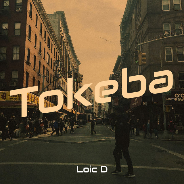 Tokeba - song and lyrics by Loic D | Spotify