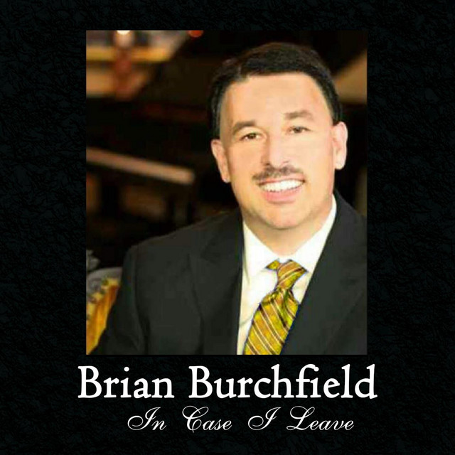 In Case I Leave - Single by Brian Burchfield | Spotify