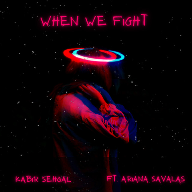 When We Fight - Single by Kabir Sehgal | Spotify