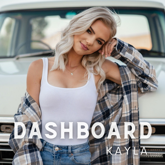 Dashboard - Single by Kayla | Spotify