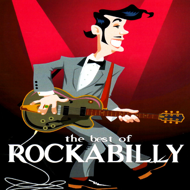 The Best of Rockabilly - Compilation by Various Artists | Spotify