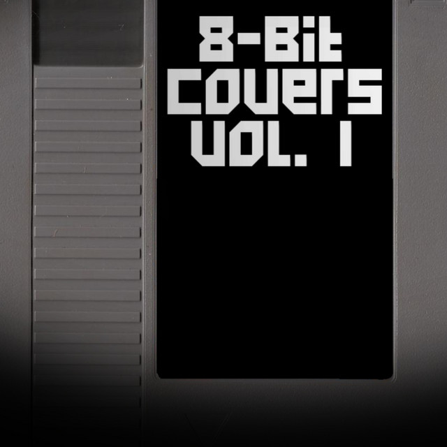 8-Bit Covers, Vol. 1 - Album de Commander Noodlez | Spotify