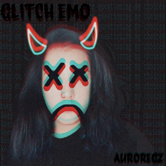 Glitch Emo – EP de AUROREGZ | Spotify
