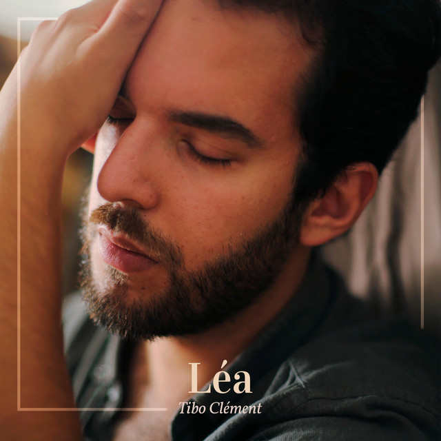 Léa - Album by Tibo Clément | Spotify