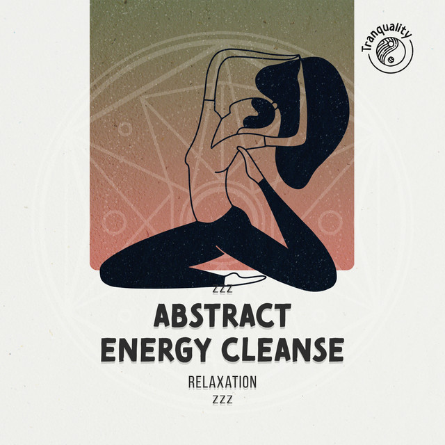 zZz Abstract Energy Cleanse Relaxation zZz - Album by Relaxing Music ...