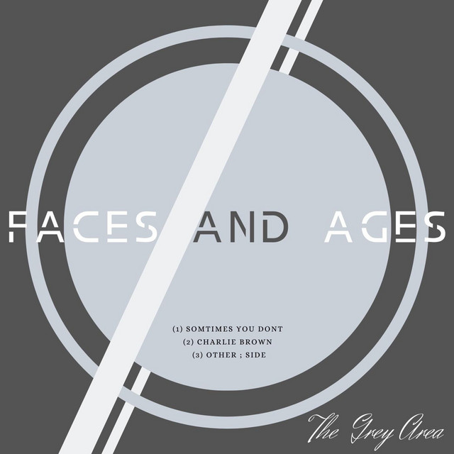 The Grey Area - Single by Faces and Ages | Spotify