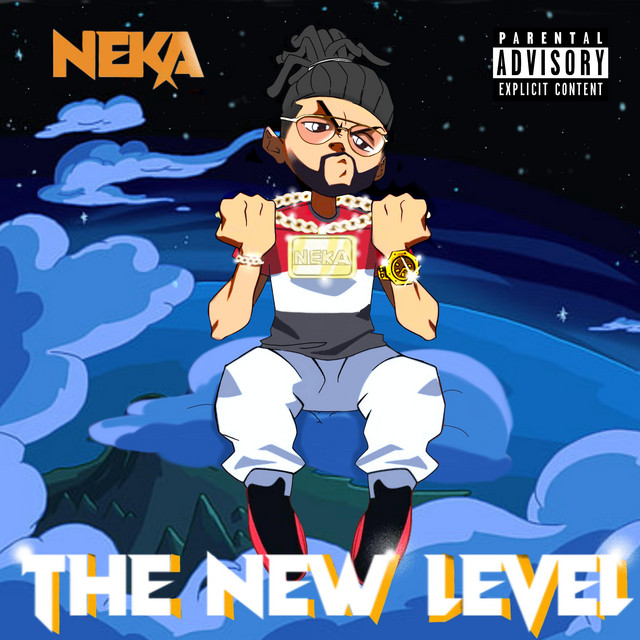THE NEW LEVEL - Album by Neka | Spotify