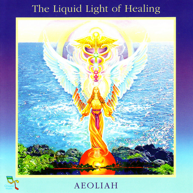 The Liquid Light of Healing - Album by Aeoliah | Spotify