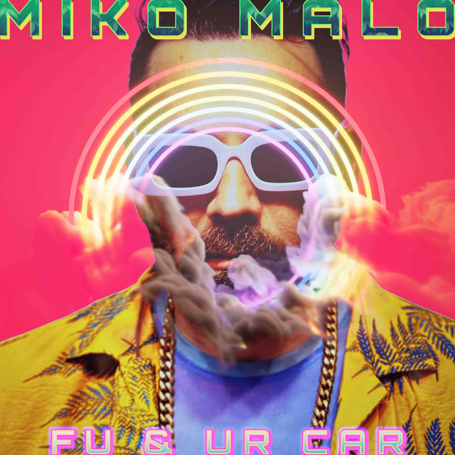 FU & UR CAR - Single by Miko Malo | Spotify