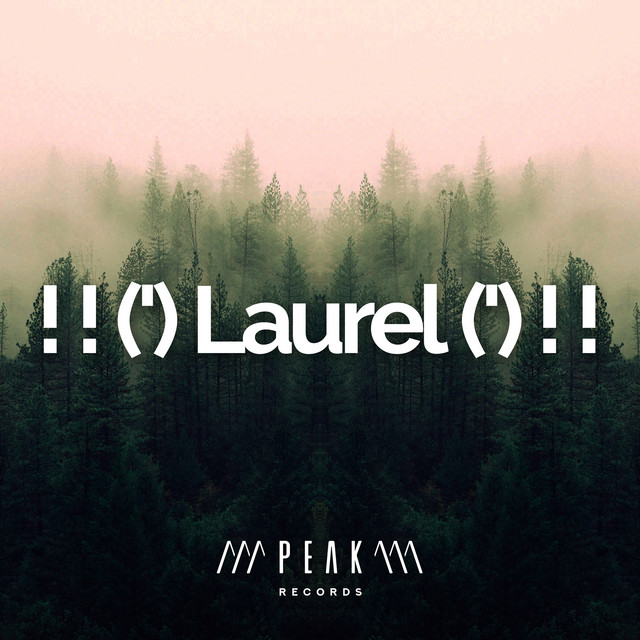 Laurel (') ! ! - Album by Forest Sounds | Spotify