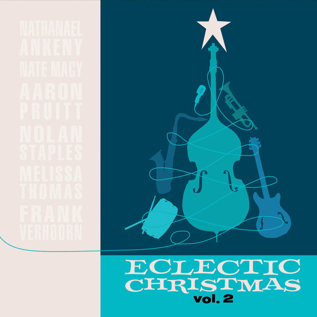 Eclectic Christmas, Vol. II - Album by Eclectic Christmas | Spotify