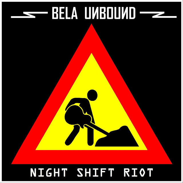Night Shift Riot - Single by Bela Unbound | Spotify
