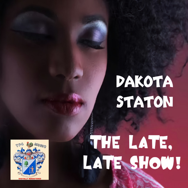 The Late, Late Show! - Album by Dakota Staton | Spotify