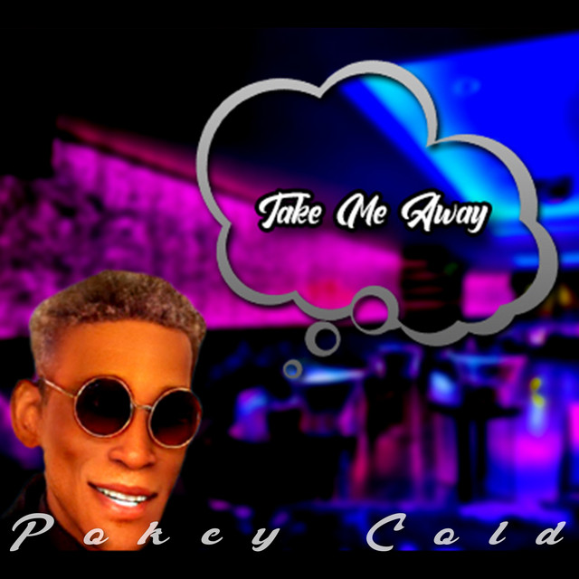 Take Me Away - song and lyrics by Pokey Cold | Spotify