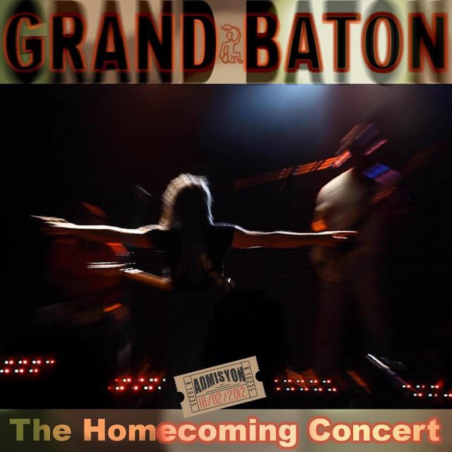 The Homecoming Concert (Live) - Album by Grand Baton | Spotify