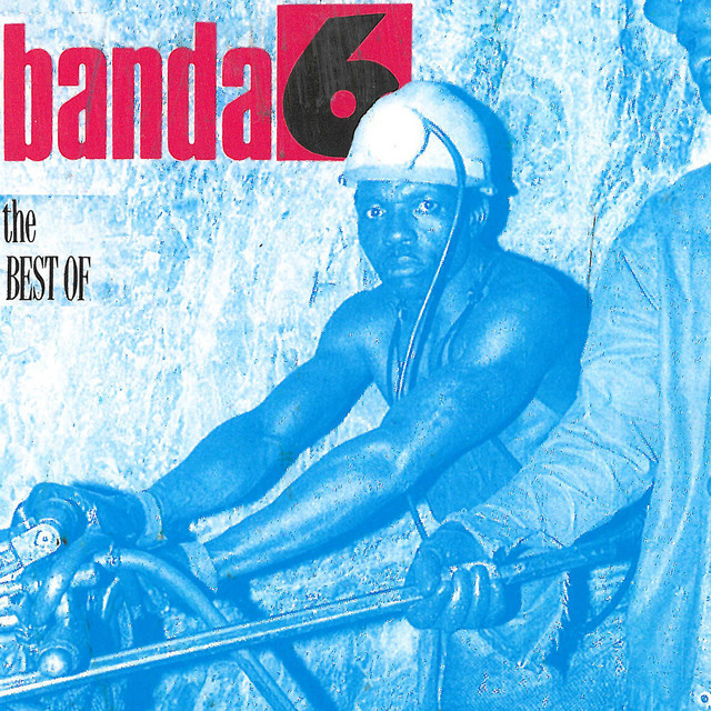 The Best Of - Compilation by Banda Six | Spotify
