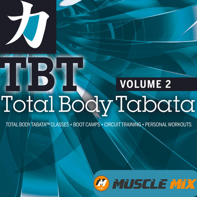 Total Body Tabata, Vol. 2 - 20:10, Music for Fit Pros - Album by Muscle ...