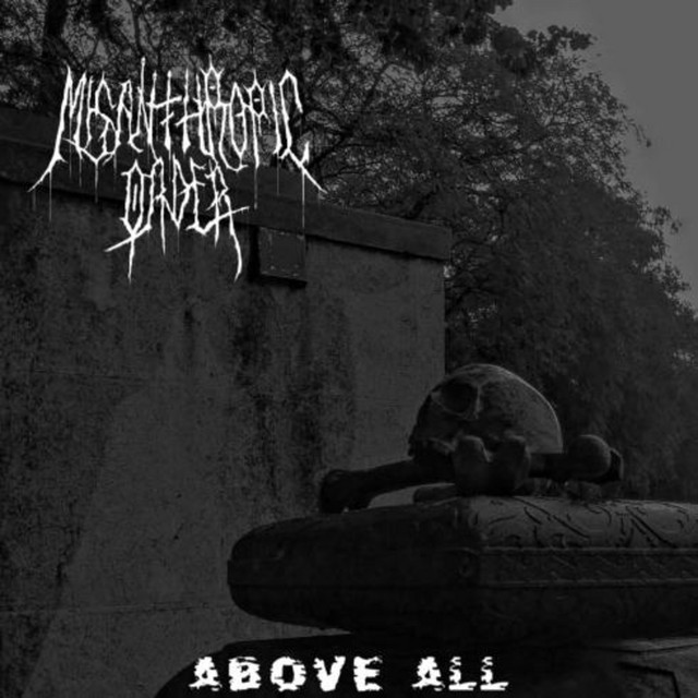 Above All - Album by Misanthropic Order | Spotify