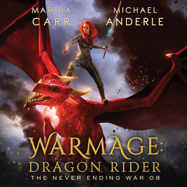 WarMage: Dragon Rider [The Never Ending War, Book 8 (Unabridged ...